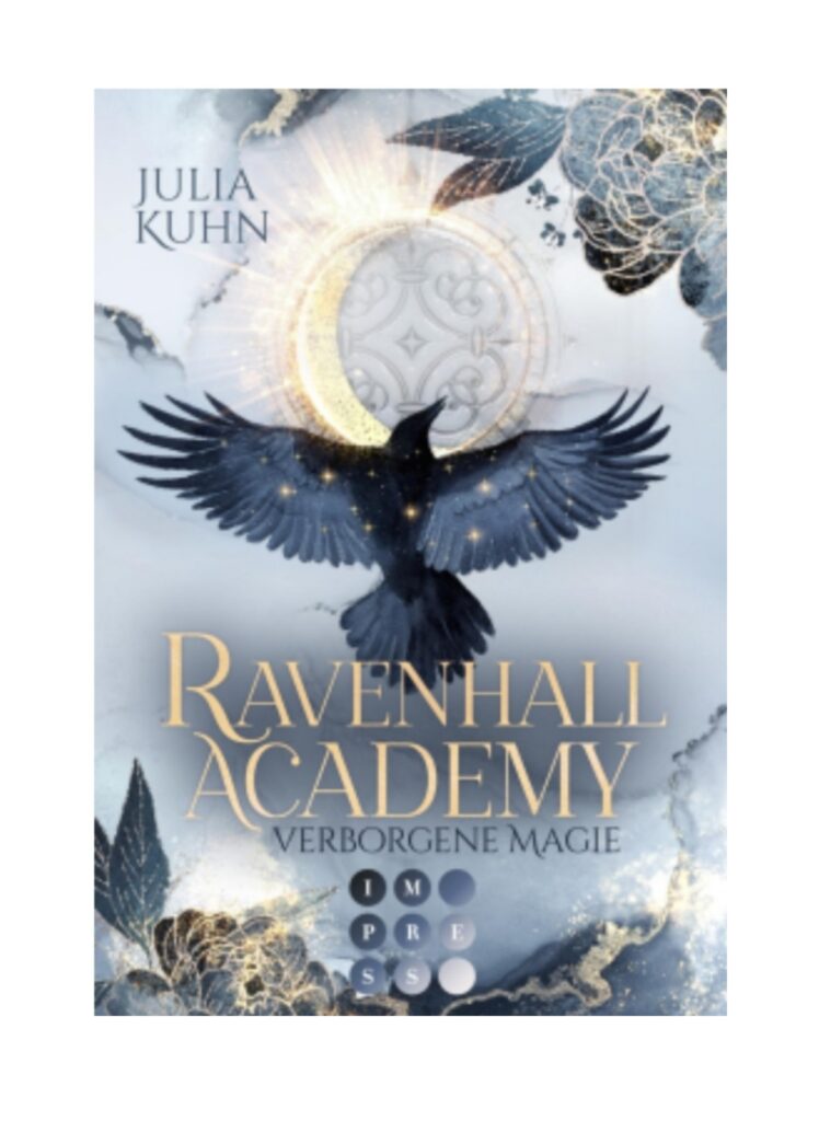 Werbung: Ravenhall Academy #1 – Verborgene Magie von Julia Kuhn ...